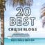 20+ BEST Cruise Blogs *[Updated 2022 Edition]